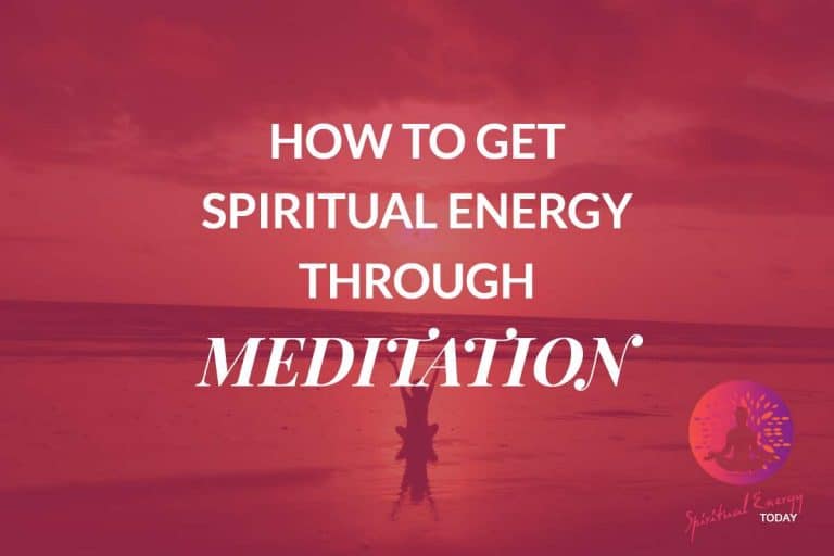 How to Get Spiritual Power Through Meditation — Spiritual Energy Today